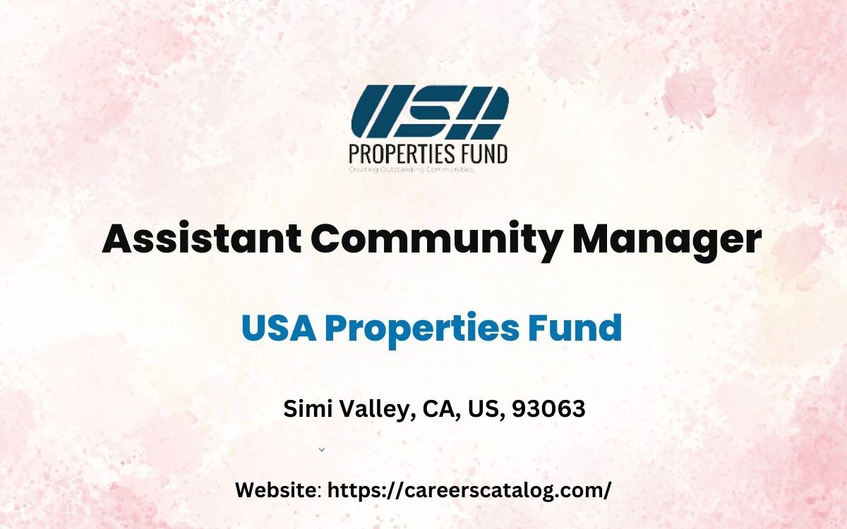Assistant Community Manager Role open at USA Properties Fund in Simi ...